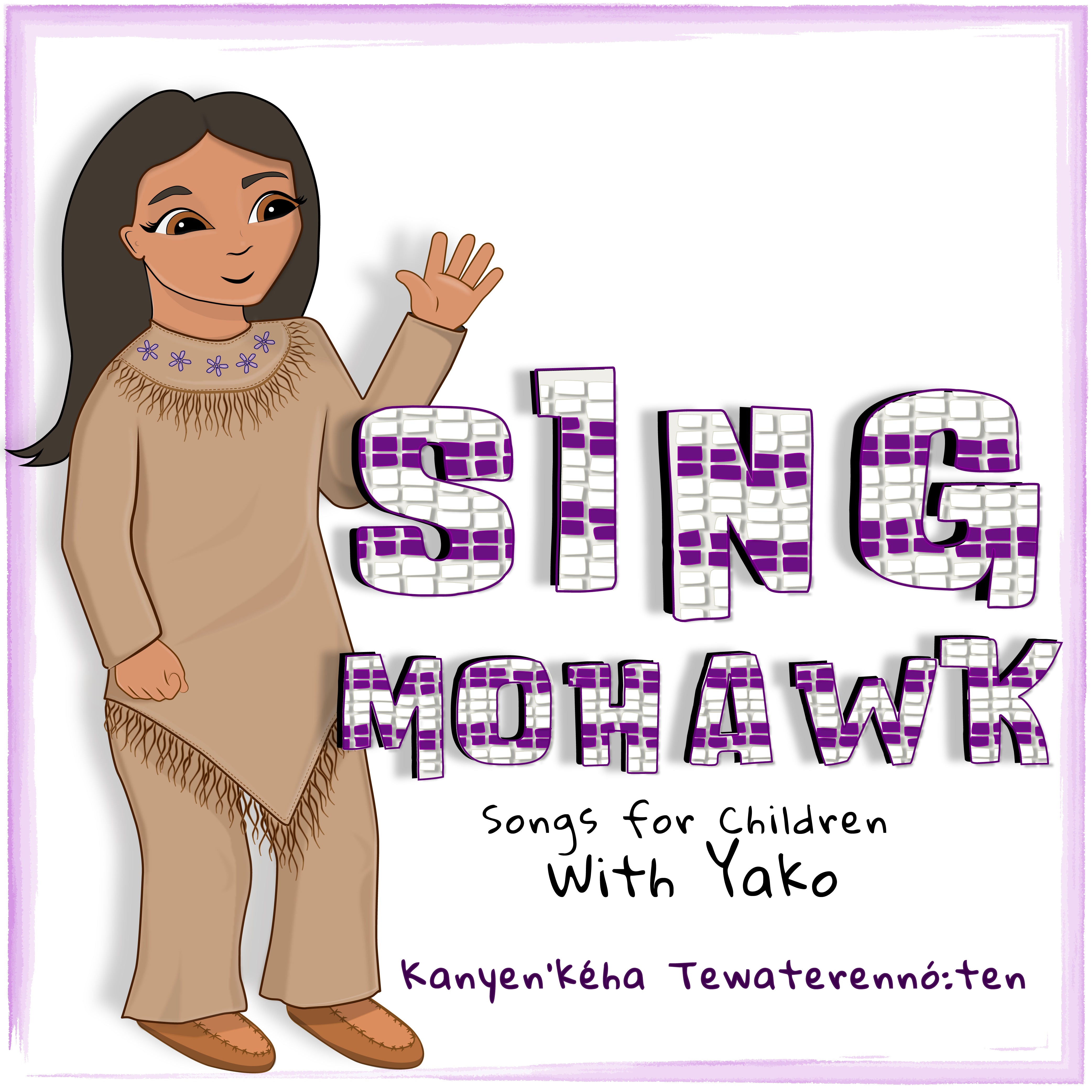 Sing Mohawk With Yako – Teach Native Culture